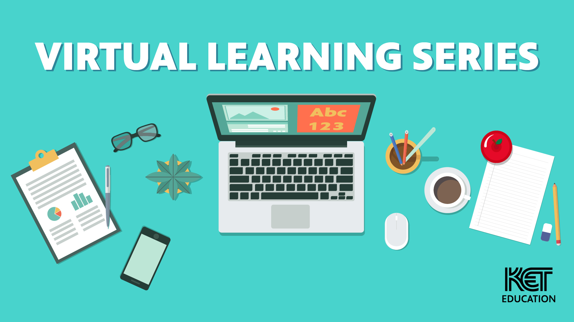 Virtual Learning Series - KET Education